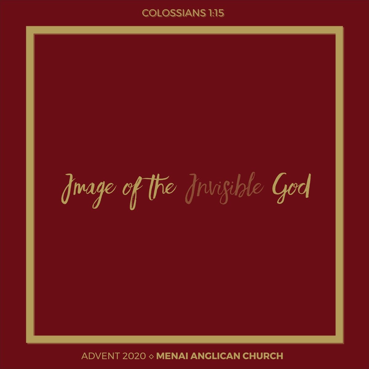 Image of the Invisible God – Menai Anglican Church